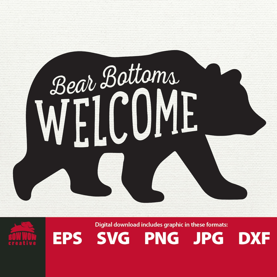 Bear Bottoms Welcome Bathroom Sign Svg Bare Bottoms Welcome Bear Svg ...