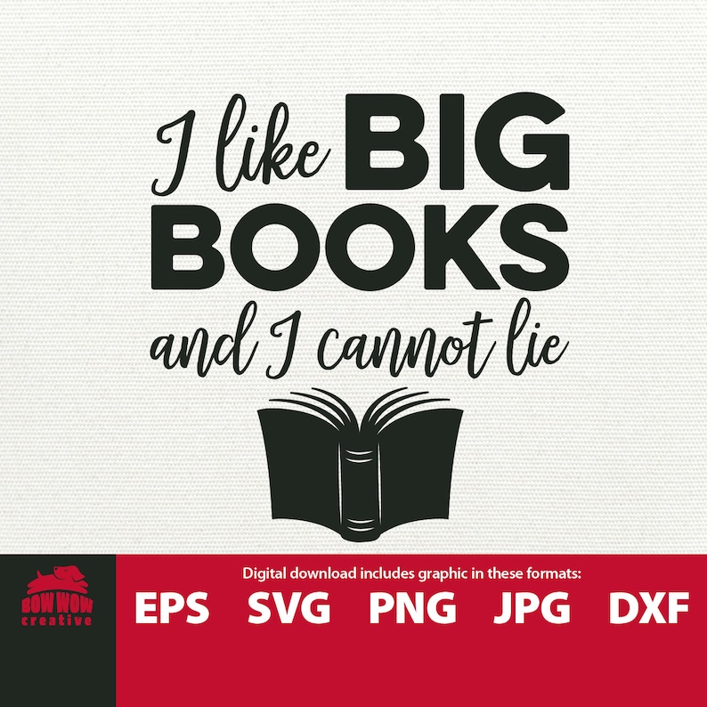 I Like Big Books and I Cannot Lie SVG Book Svg Book Clipart I | Etsy