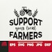 Support Your Local Farmers SVG Farm Svg Thank a Farmer Svg Farm Clipart ...