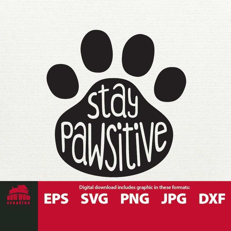 Stay Pawsitive Svg Dog Paw Svg Cat Paw Svg Gift for Dog Lover - Etsy