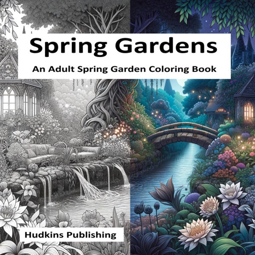 Spring Gardens Coloring Book: 40 Coloring Pages, Enchanting Gardens ...