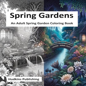 Spring Gardens Coloring Book: 40 Coloring Pages, Enchanting Gardens ...