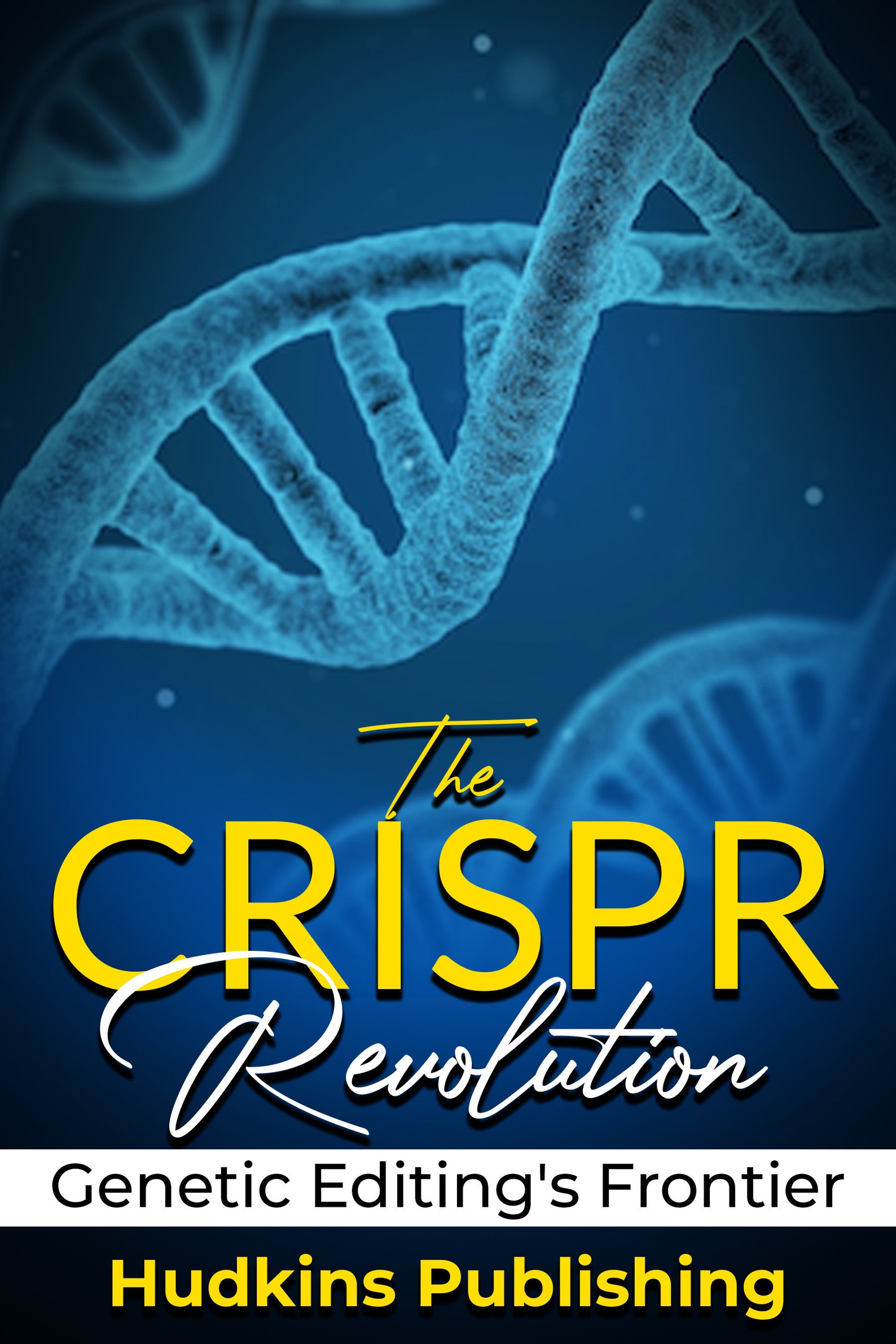 The CRISPR Revolution: Genetic Editing's Frontier, PDF, and Epub ...