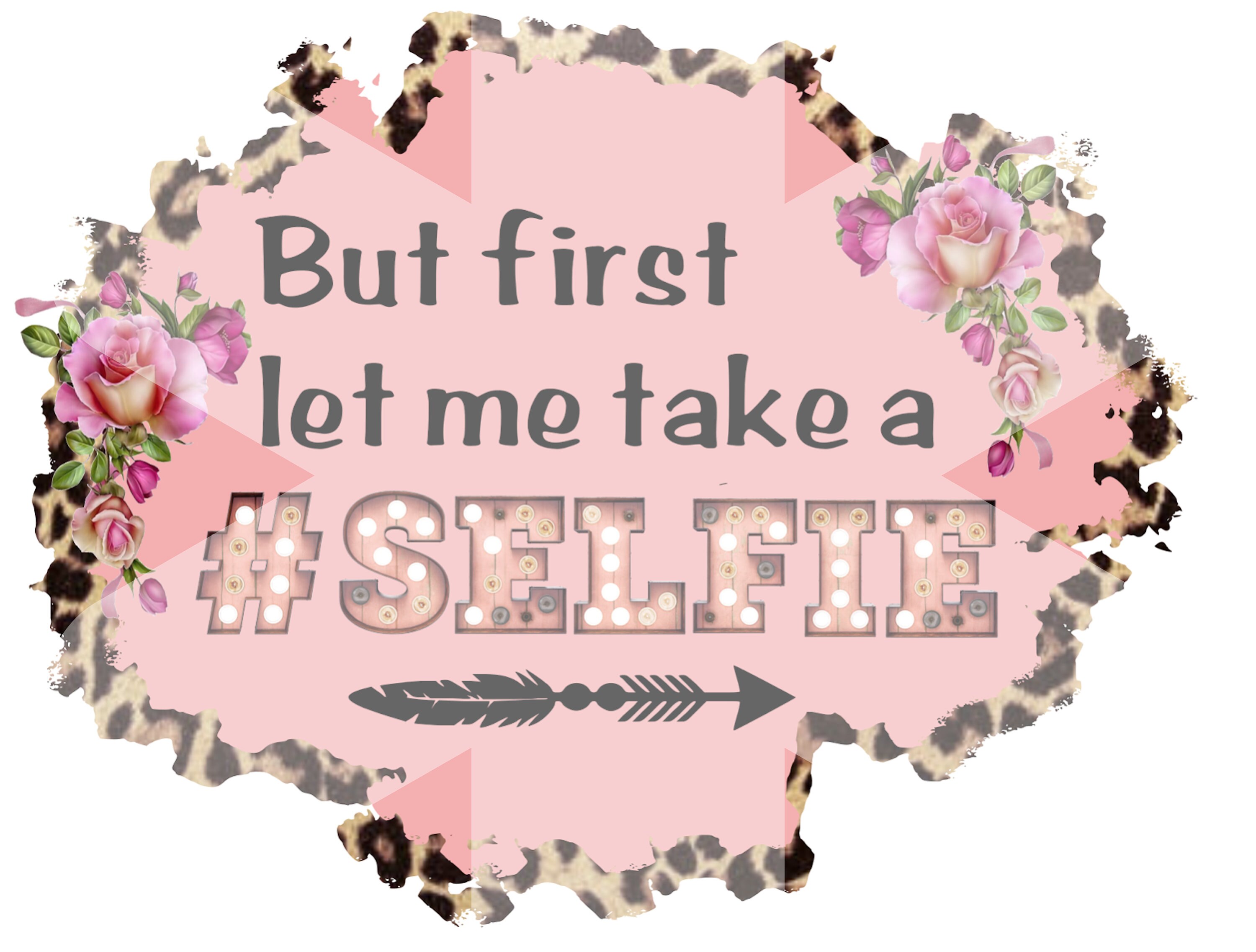 But First Let Me Take a selfie PNG INSTANT DOWNLOAD - Etsy