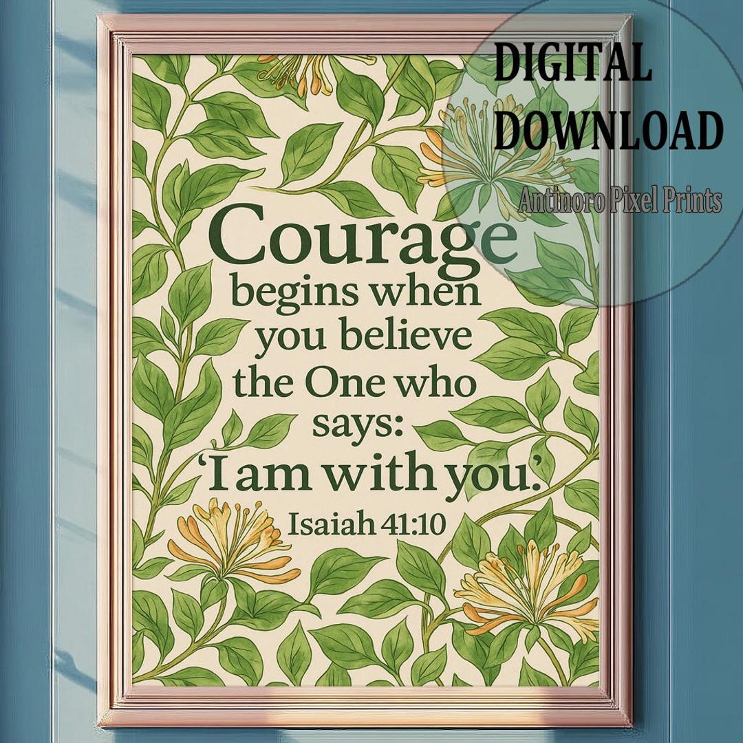 Courage Bible Verse Print – Isaiah 41:10 – Honeysuckle Artwork - Etsy