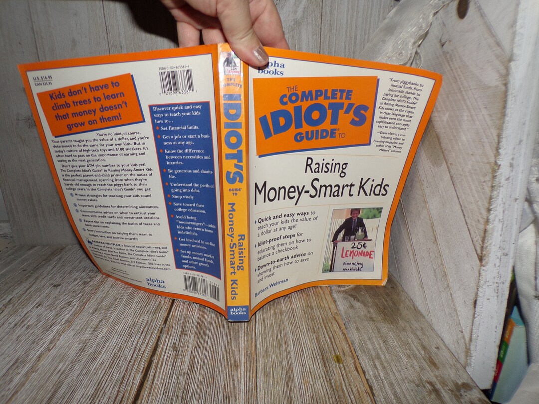 The Complete IDIOT'S Guide to Raising Money Smart Kids, 1999, Paper ...