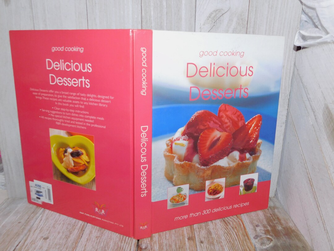 Good Cooking Delicious Desserts Hardcover Cook Book, Vtg Cook Book Vtg ...