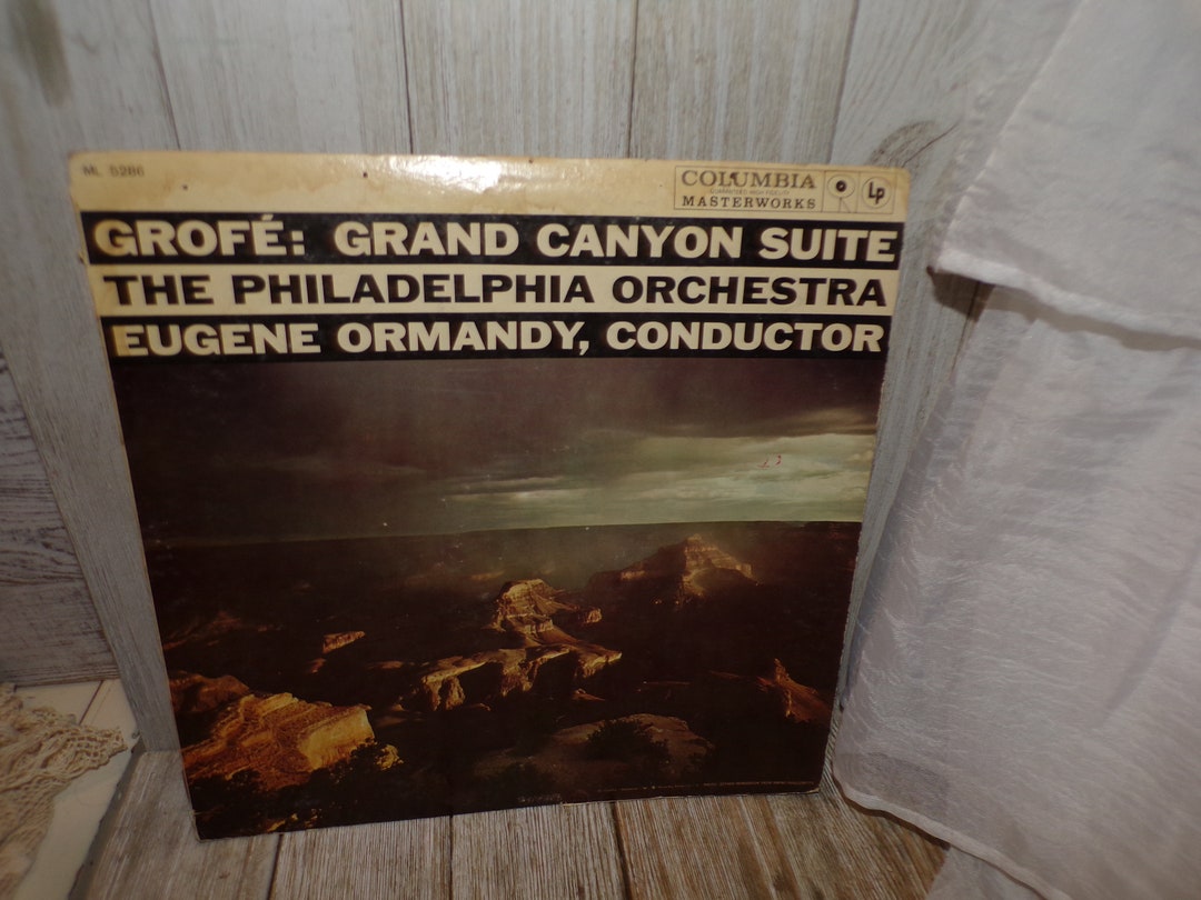 Grofe Grand Canyon Ormandy Suite , the Philadelphia ,orchestra, Eugene ...