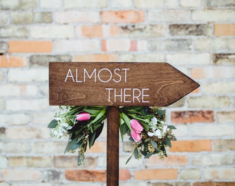 Almost there sign | Etsy