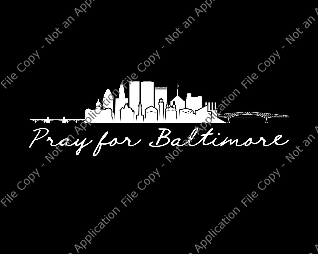Pray for Baltimore PNG Digital File, Francis Scott Key Bridge Strong ...