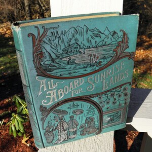Vintage All Aboard for Sunrise Lands Book by Edward A. Rand 1891 From ...