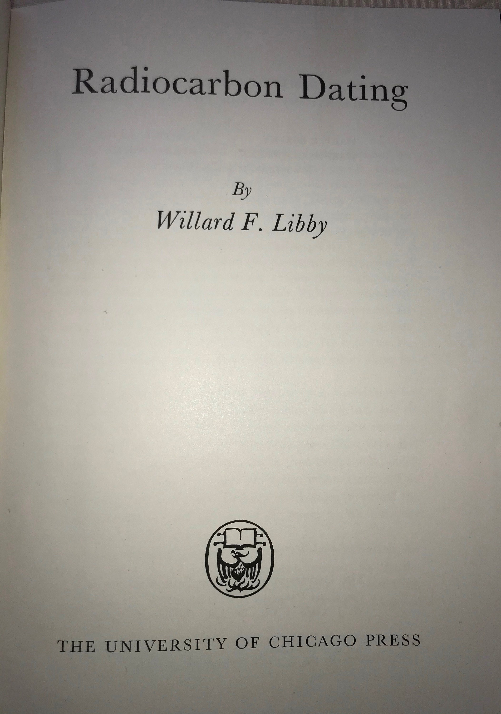 Vintage Radiocarbon Dating by Willard F Libby 1952 1st | Etsy