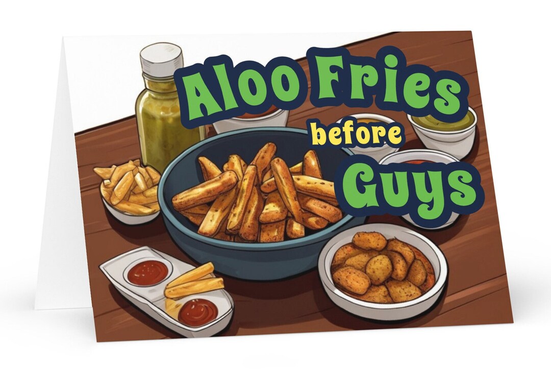 Galentine's Day Greeting Card! | "aloo Fries Before Guys!" | Cards for ...