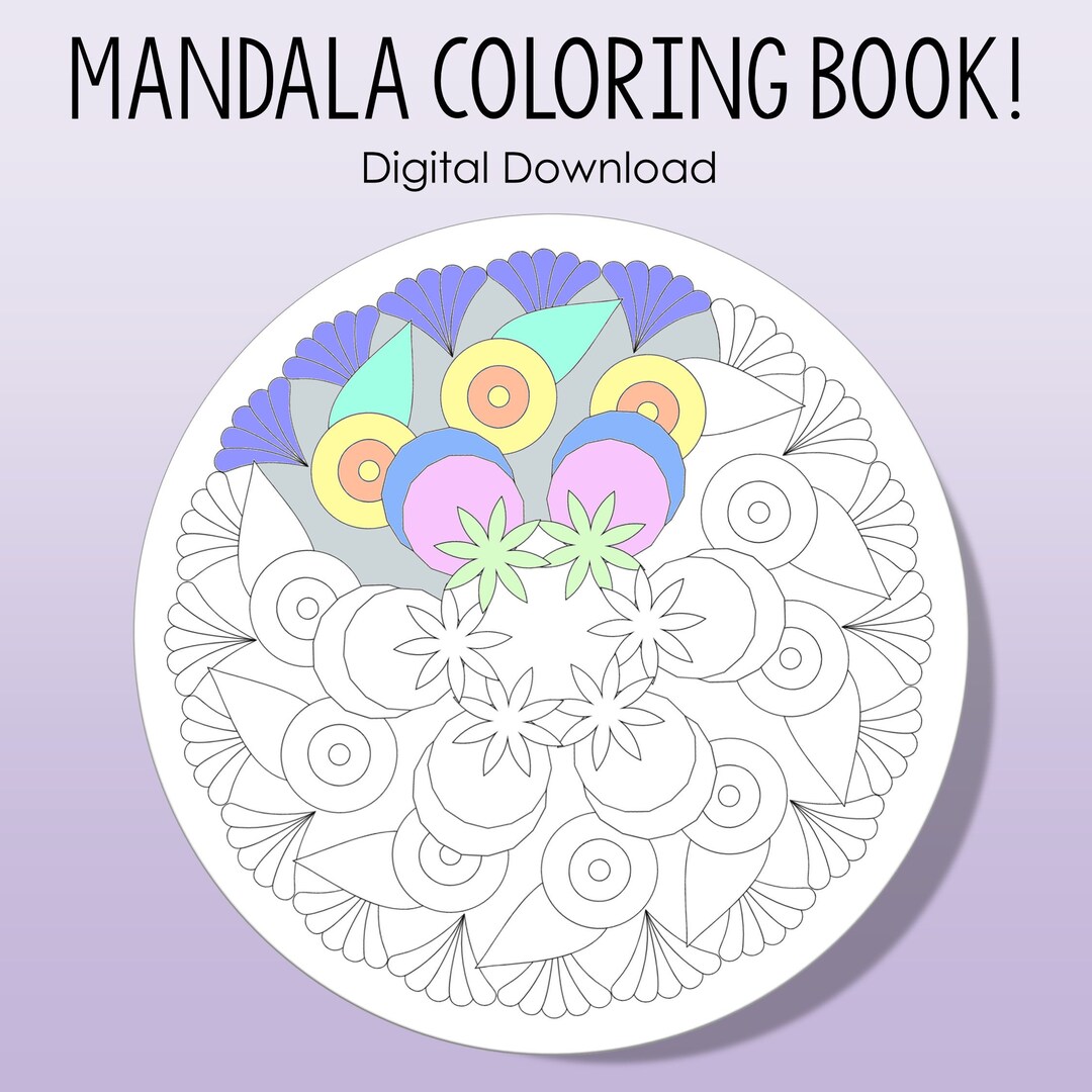 Mandala Coloring Book! | Digital, Printable in PDF | Fun for All Ages ...