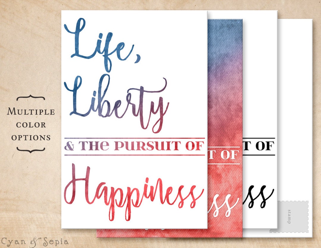 Printable Postcard - Life Liberty and the Pursuit of Happiness - 4x6 ...