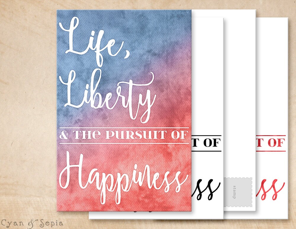 Printable Postcard Life Liberty and the Pursuit of Happiness 4x6 Print ...