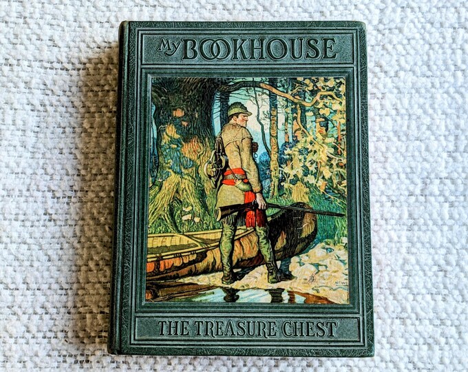 Antique 1920 Children's Book - My Bookhouse #4 - the Treasure Chest - N ...