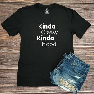 Kinda Classy Kinda Hood - Etsy