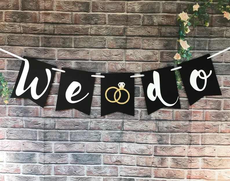 WE Do" Banner- Wedding Banner-we Do Banner-we Do Garland-we Do Sign ...