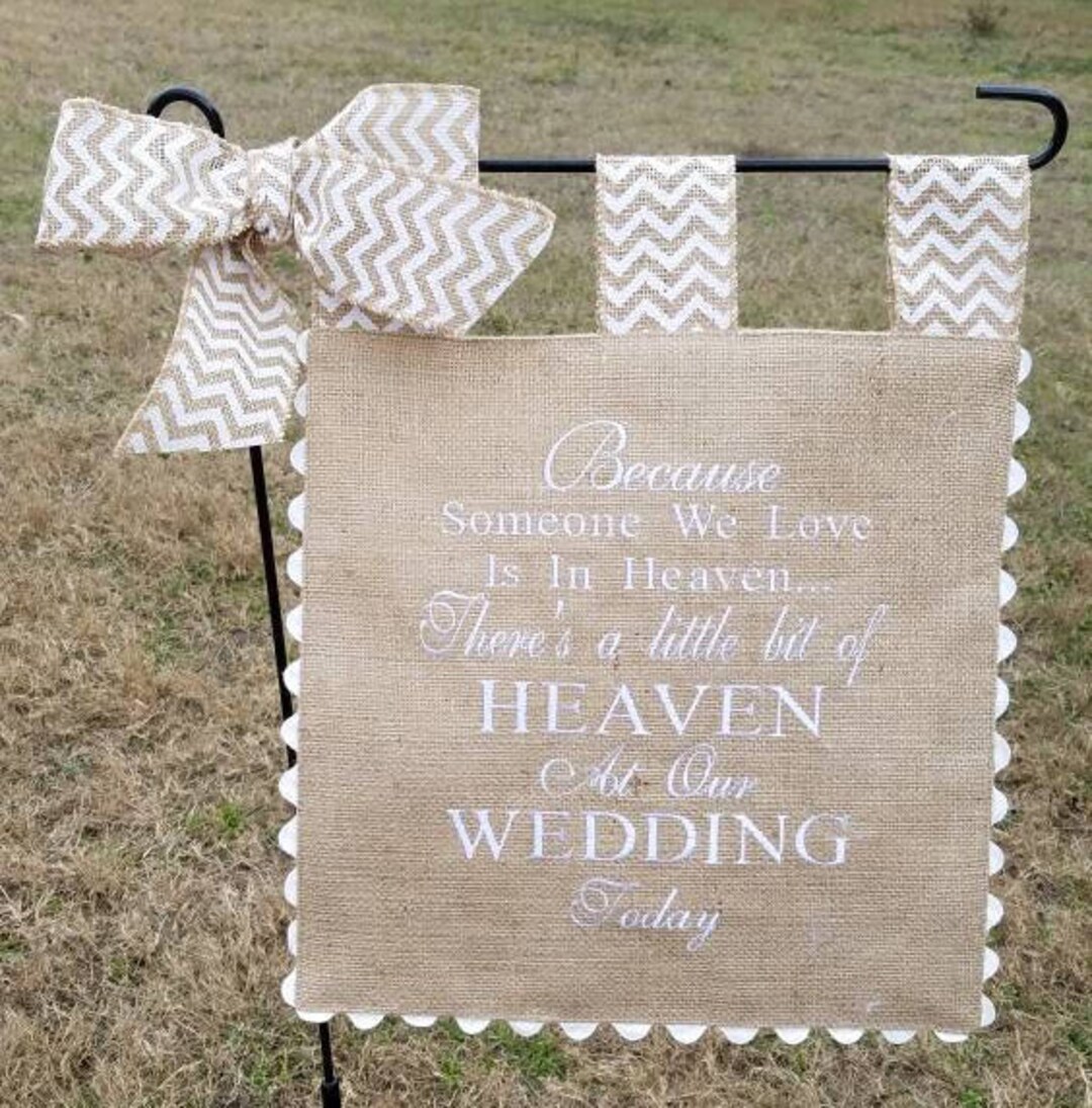 Custom Embroidered Burlap Wedding Flag - Because Someone We Love is in ...