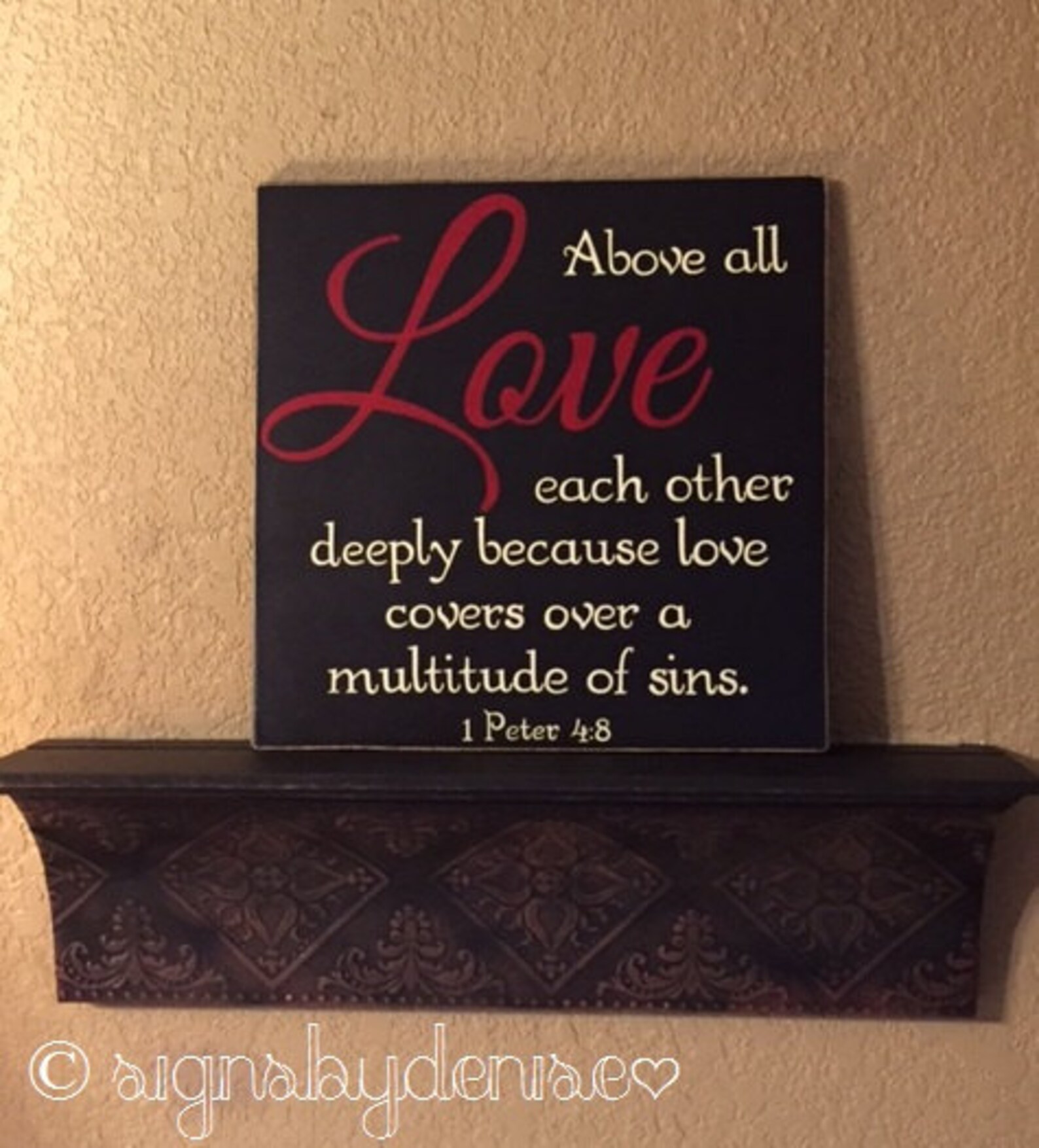 Above All LOVE Each Other Deeply Because Love Covers Over a - Etsy