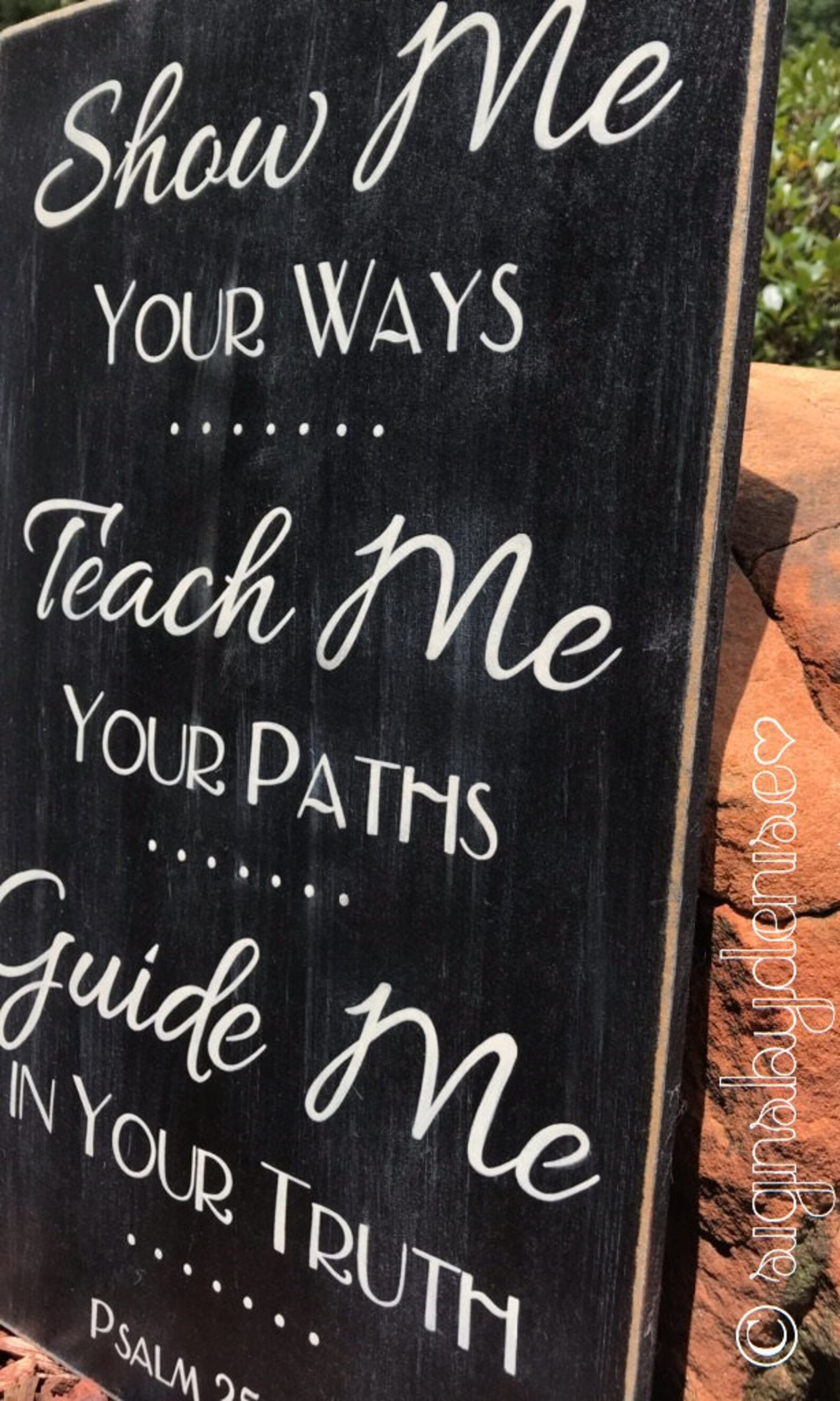 Show Me Your Ways, Teach Me Your Paths, Guide Me in Your Truth, Psalm ...