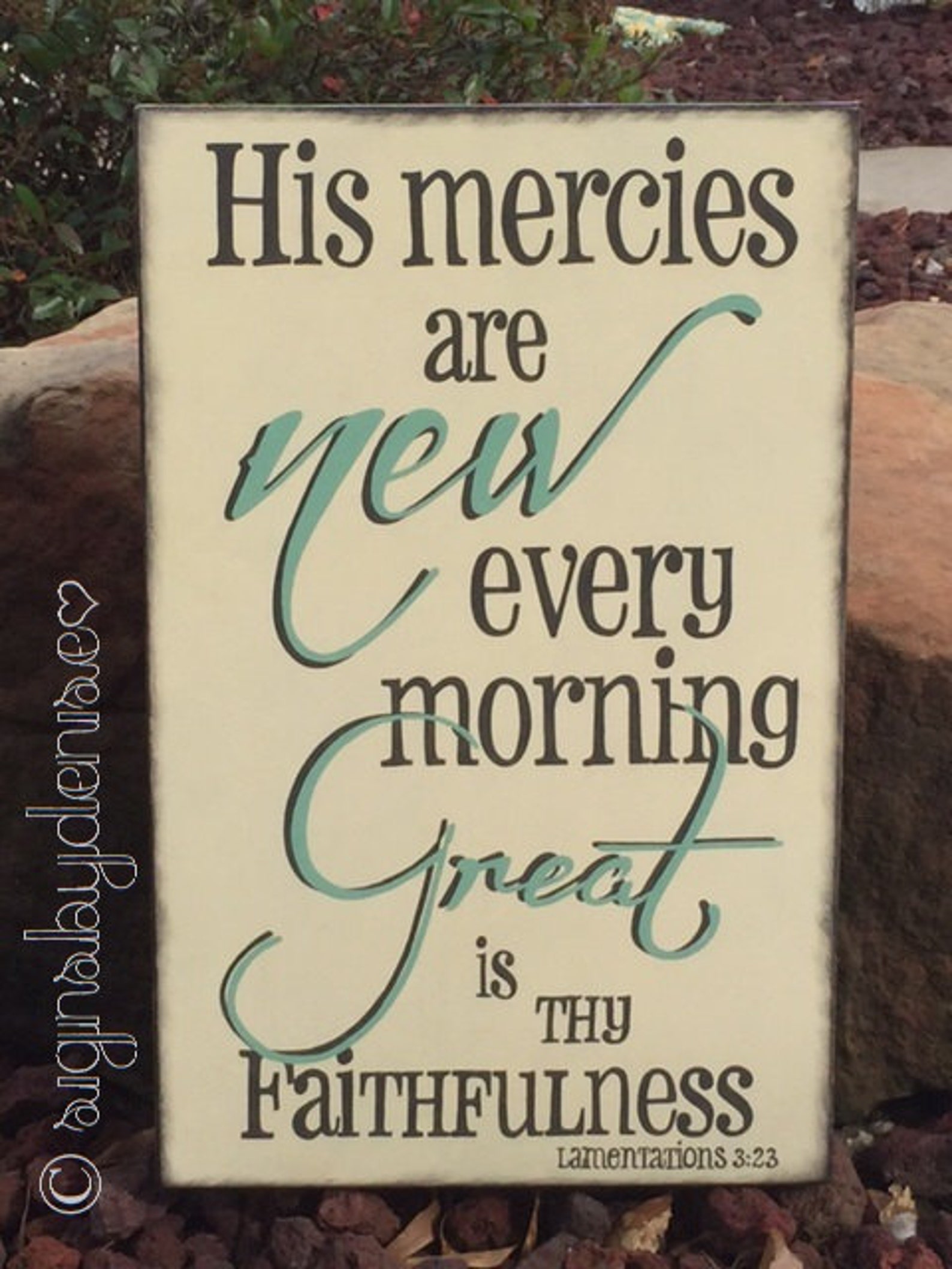 His Mercies Are New Every Morning Great is Thy Faithfulness ...