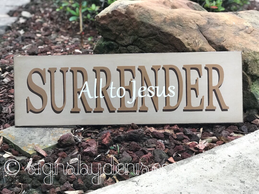 Surrender All to Jesus Sign, Scripture Sign, 32" X 10" Signsbydenise - Etsy