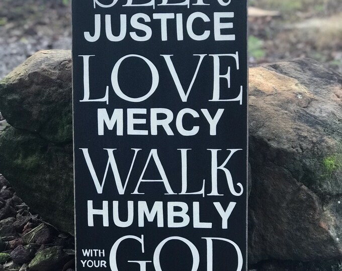Seek Justice, Love Mercy, Walk Humbly, Micah 6:8 Bible Verse Christian ...