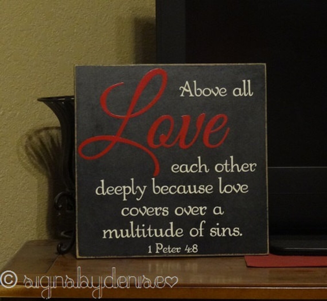 Above All LOVE Each Other Deeply Because Love Covers Over a - Etsy