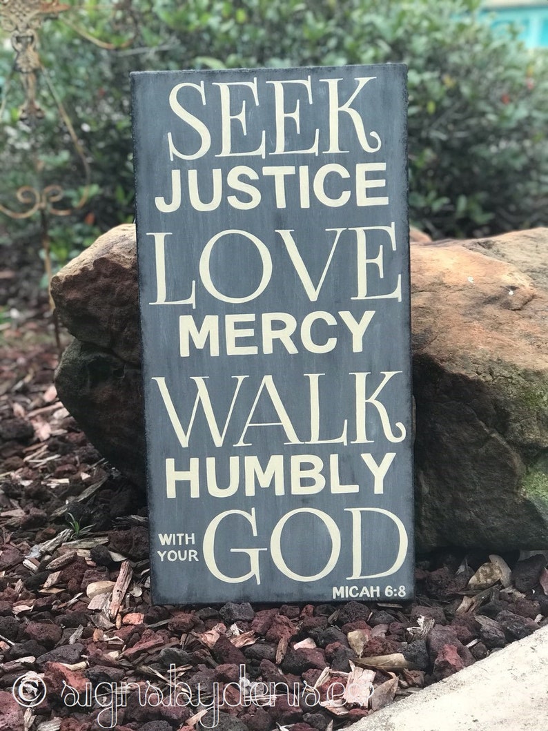 SEEK Justice LOVE Mercy WALK Humbly With Your God Micah 6:8 - Etsy SEEK Justice LOVE Mercy WALK Humbly With Your God Micah 6:8 - Etsy