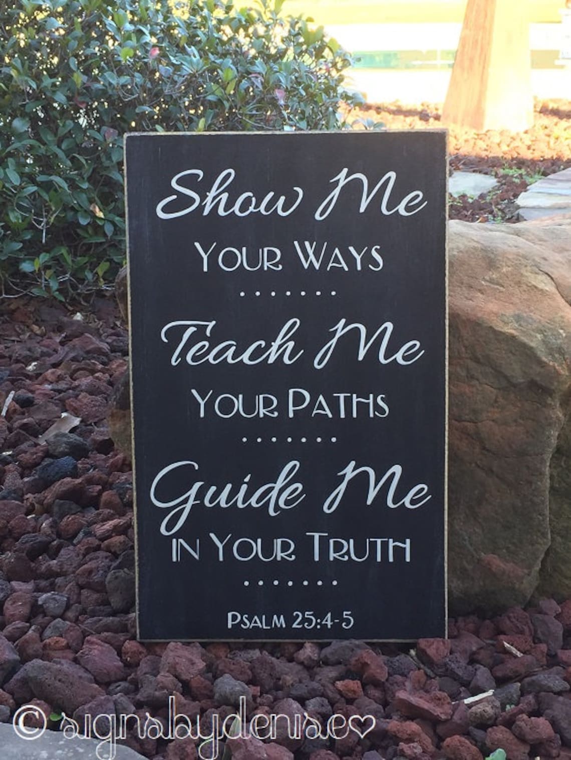 Show Me Your Ways, Teach Me Your Paths, Guide Me in Your Truth, Psalm ...