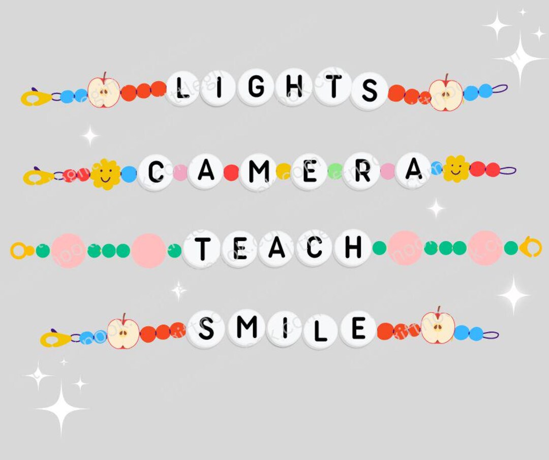 Lights Camera Teach Smile Friendship Bracelet Teacher Download Image ...