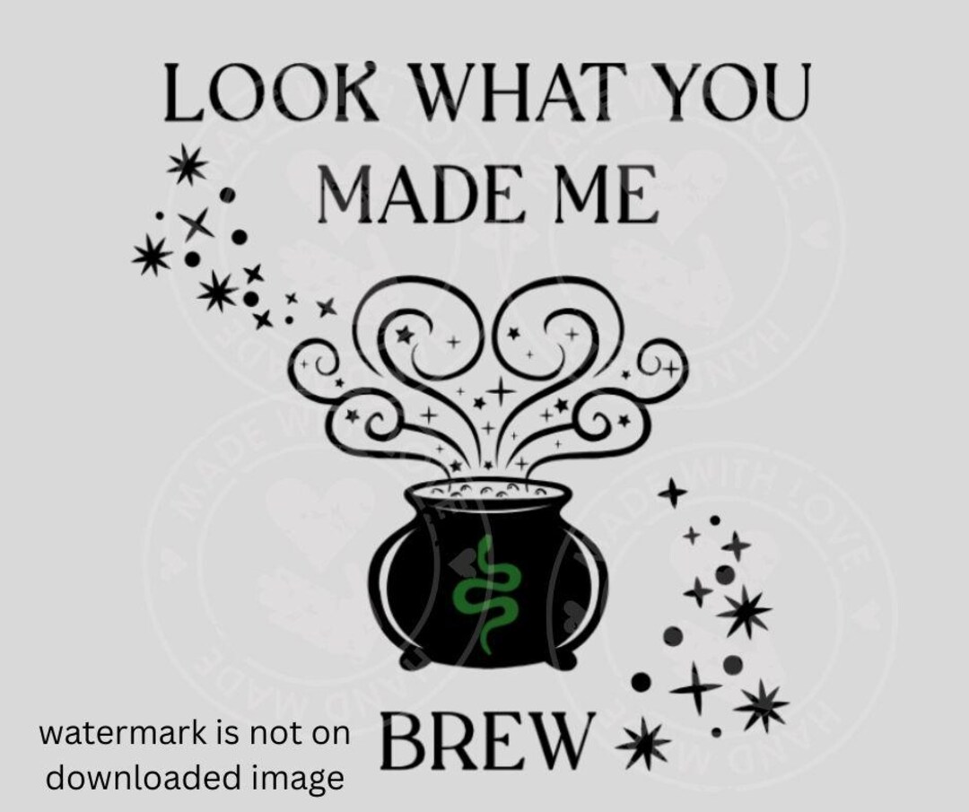 Halloween Cauldron PNG | Look What You Made Me Brew Digital Download - Etsy