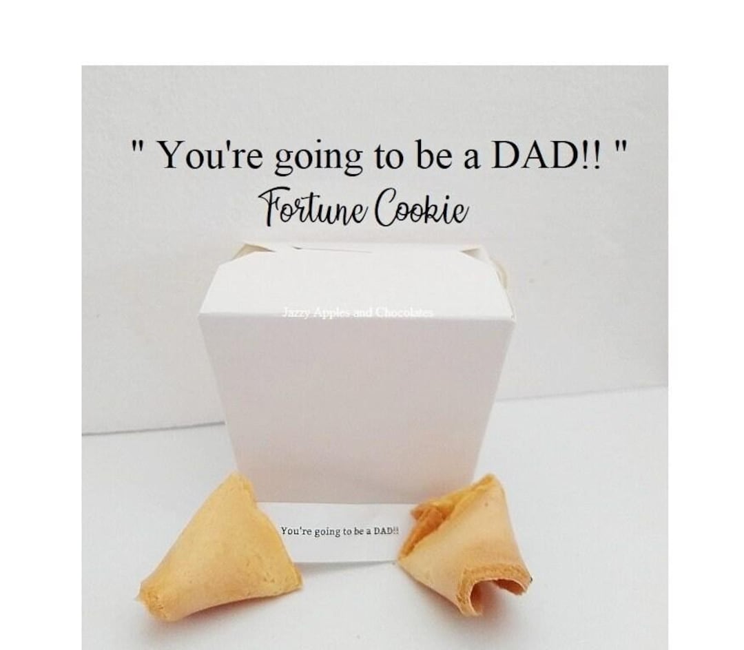 You're Going to Be a Dad!! Fortune Cookies, New Dad, Baby Announcement ...