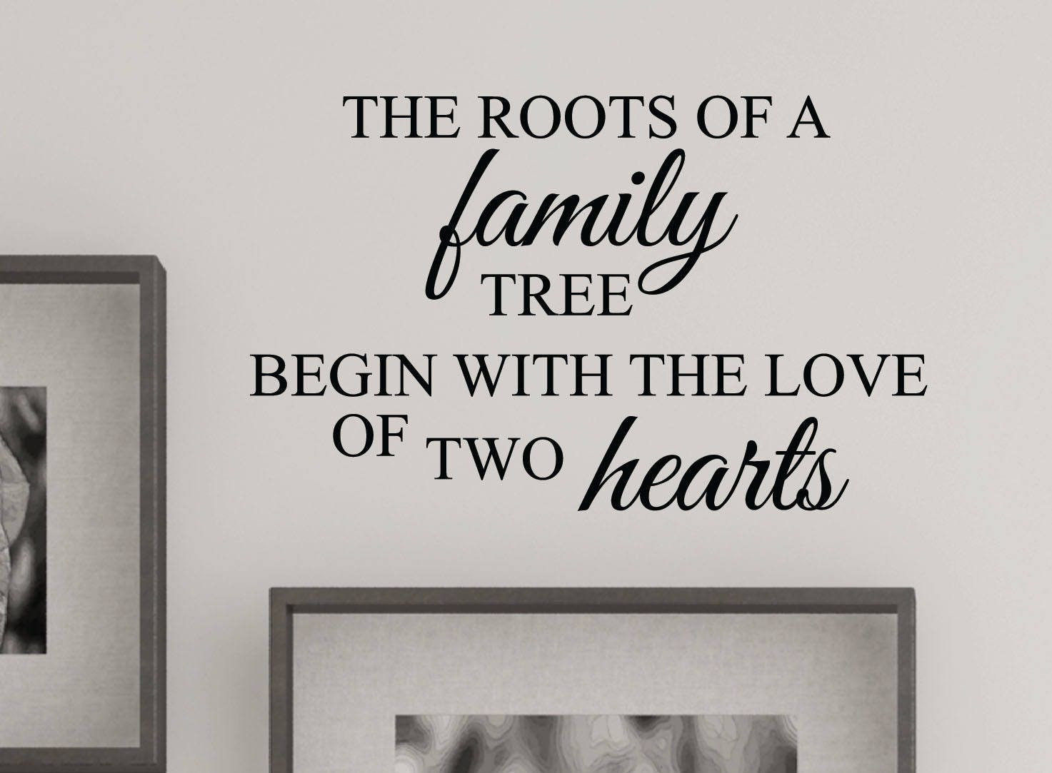The Roots of A Family Tree Begin With the Love of Two Hearts Home Wall ...