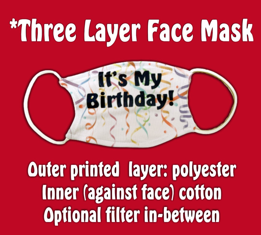 Birthday Face Mask, It's My Birthday, Celebration Mask - Etsy