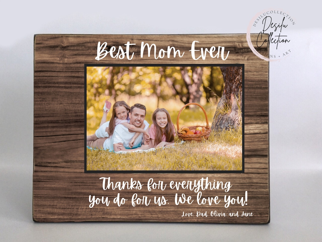 Mom Personalized Picture Frame, Best Mom Ever Wood Photo Frame, Thank ...
