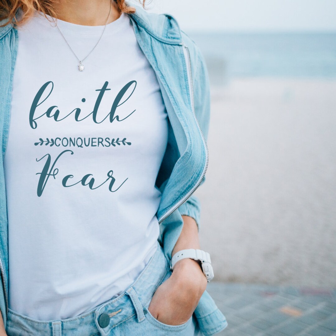 Faith Conquers Fear Religious SVG Transfer File, Blessed Shirt, Lord ...