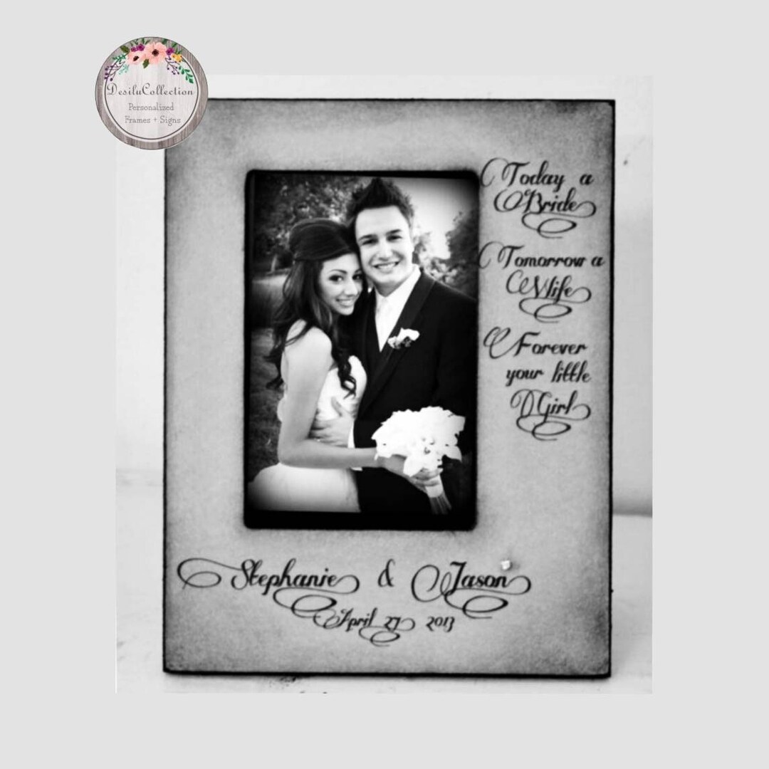 Today a Bride, Tomorrow a Wife, Forever Your Little Girl." Bride ...