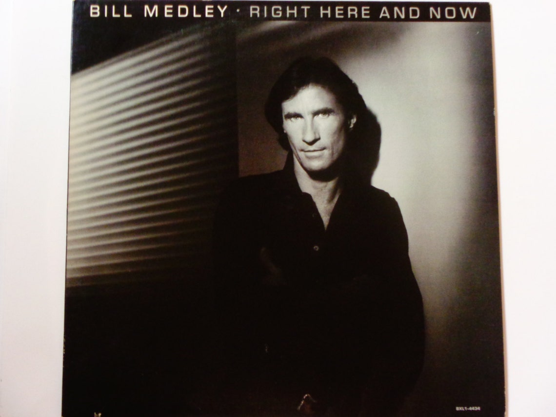 Bill Medley Right Here and Now Blue-Eyed Soul | Etsy