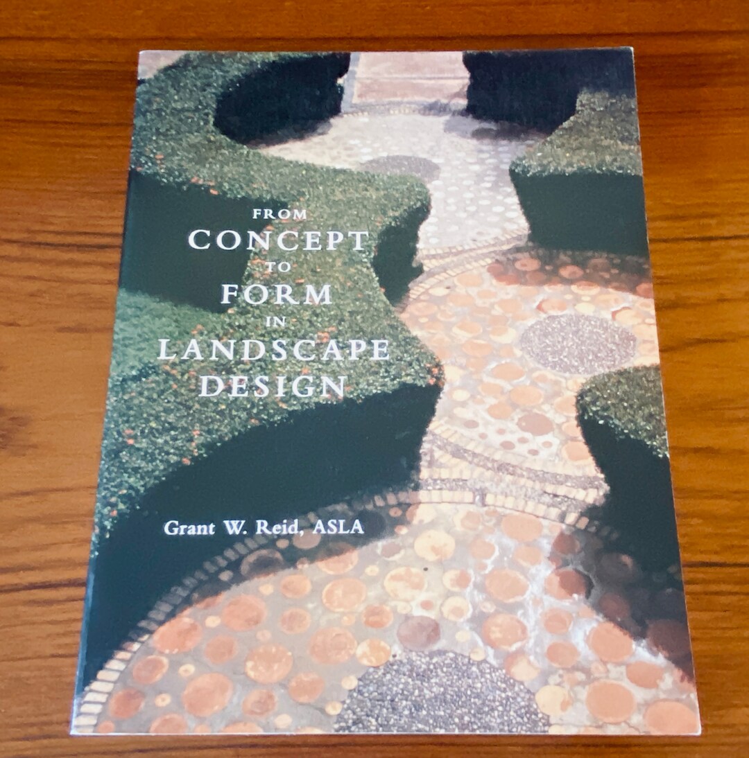 From Concept to Form in Landscape Design - Grant W. Reid, ASLA - Van ...