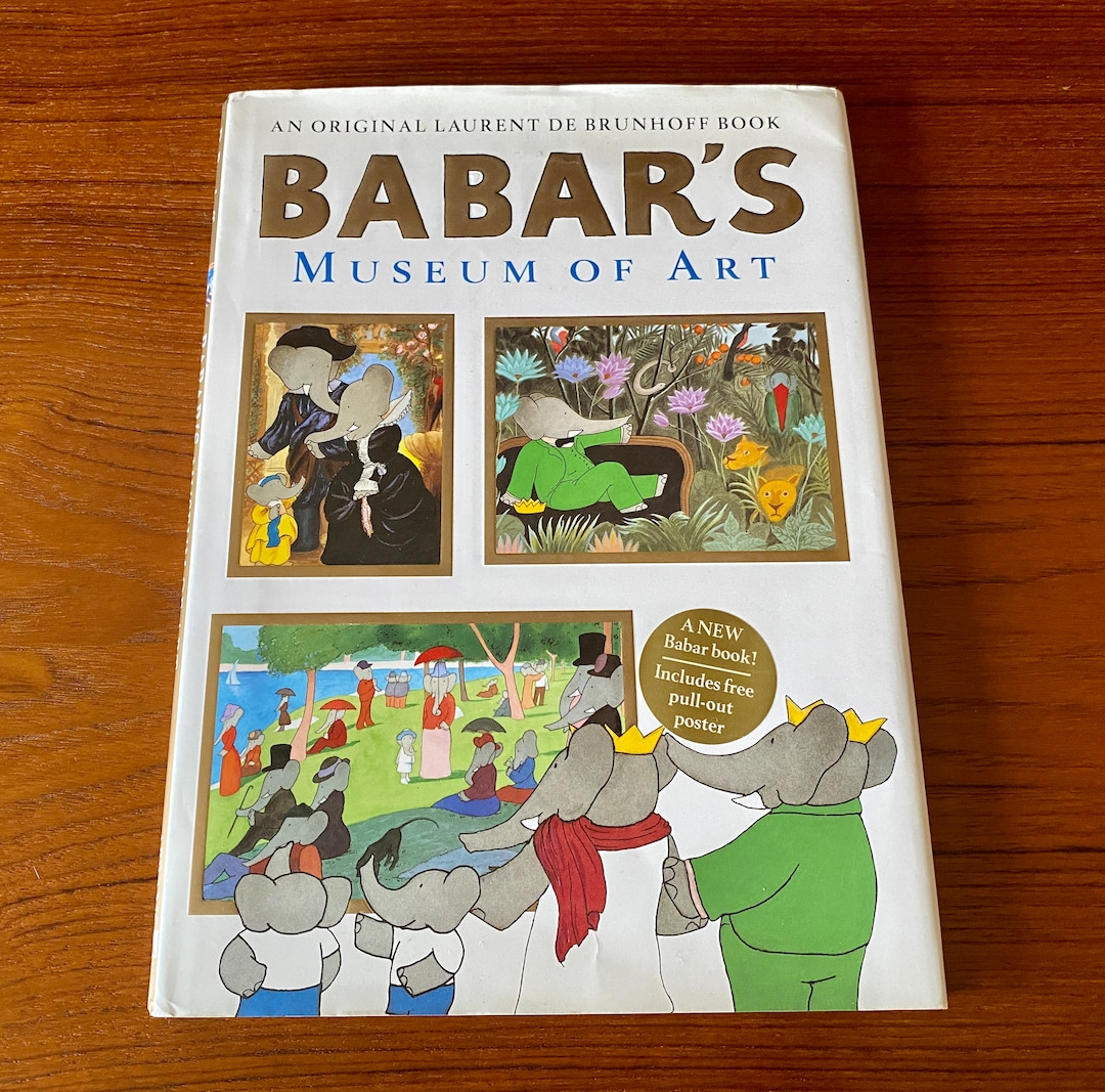 Babar's Museum of Art an Original Laurent De Brunhoff Book Abrams 2003 ...