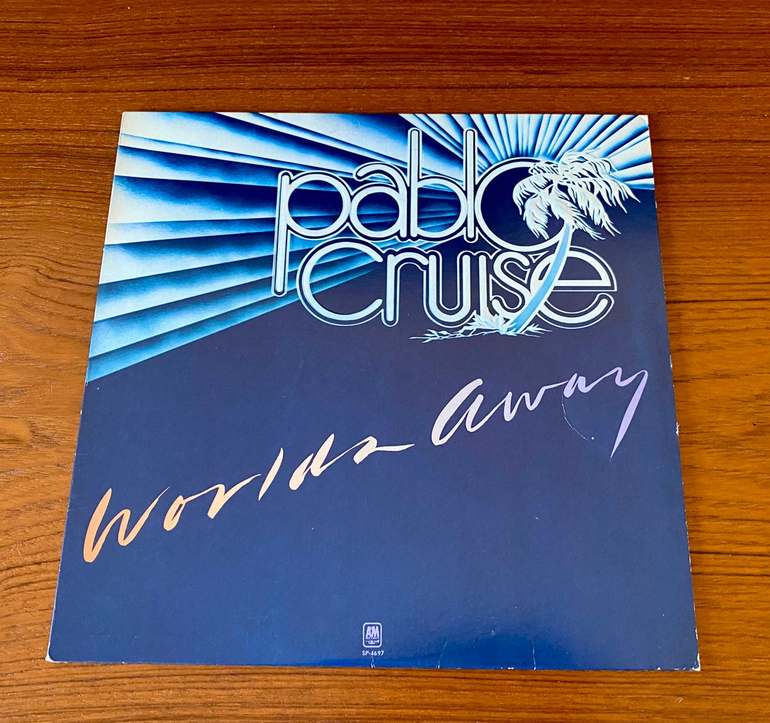Pablo Cruise - Worlds Away - Original A&M 1978 - Pop Rock - "love Will Find a Way" - Vintage ...