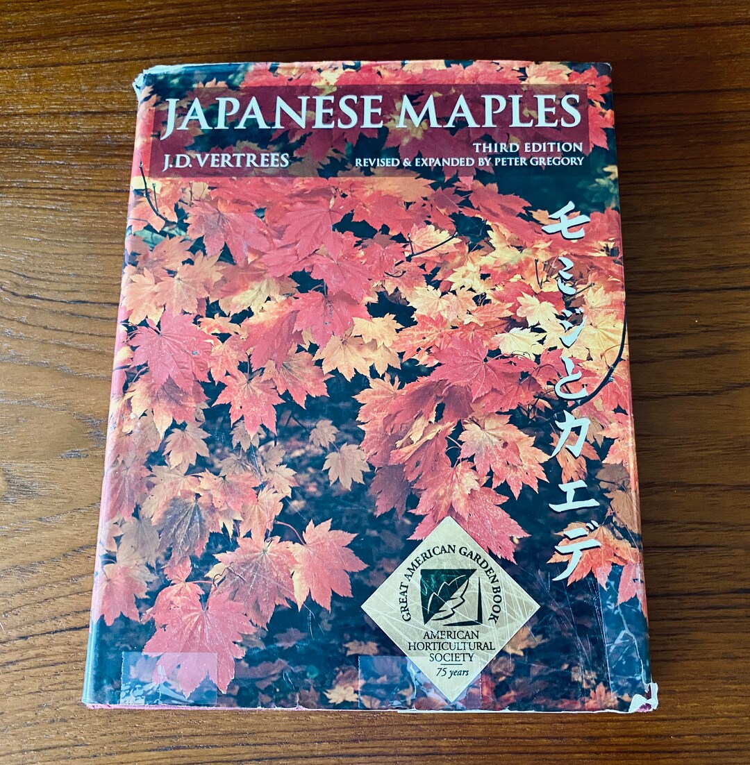 Japanese Maples - J.D. Vertrees - Third Edition - Timber Press 2001 ...
