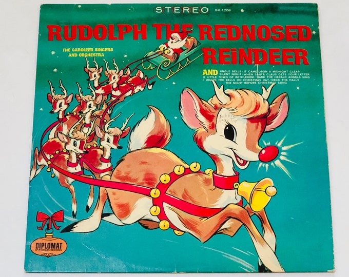 Rudolph the Red Nosed Reindeer - the Caroleer Singers - Diplomat 1970's ...