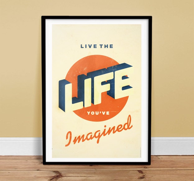 Live the Life You've Imagined 24 X 36 Poster Quote Print Typography - Etsy