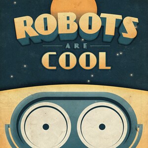 Robots Are Cool Poster Art Print 11" X 17" - Etsy