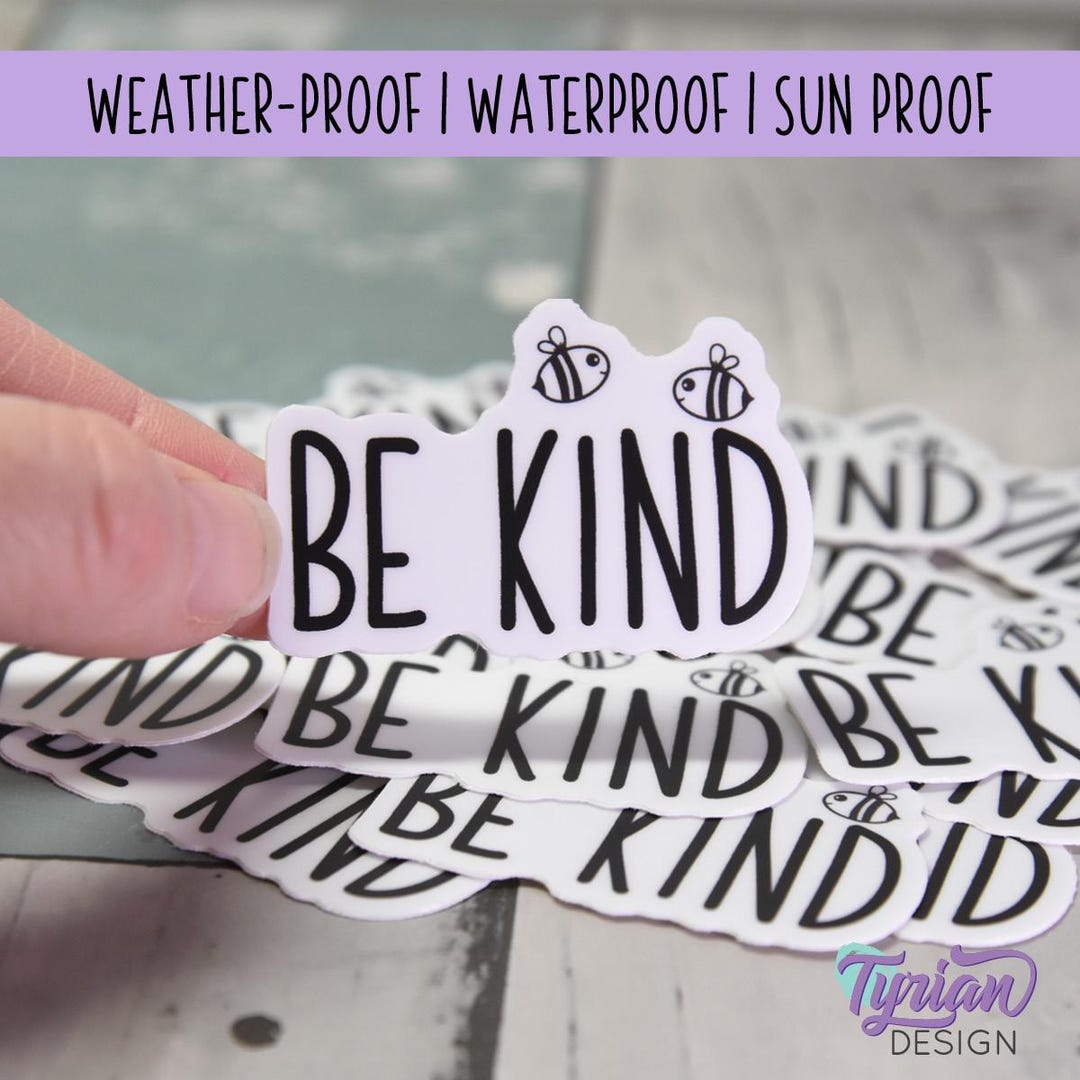 Be Kind Vinyl Sticker | High Quality Weather Proof Vinyl | 2" X 1.3 ...