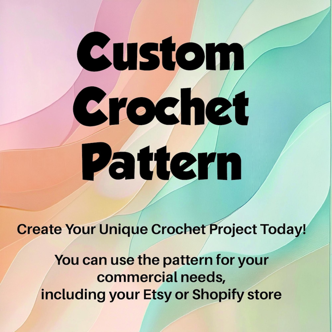 Custom Crochet Design Pattern - PDF, Personalized Crochet Pattern ...